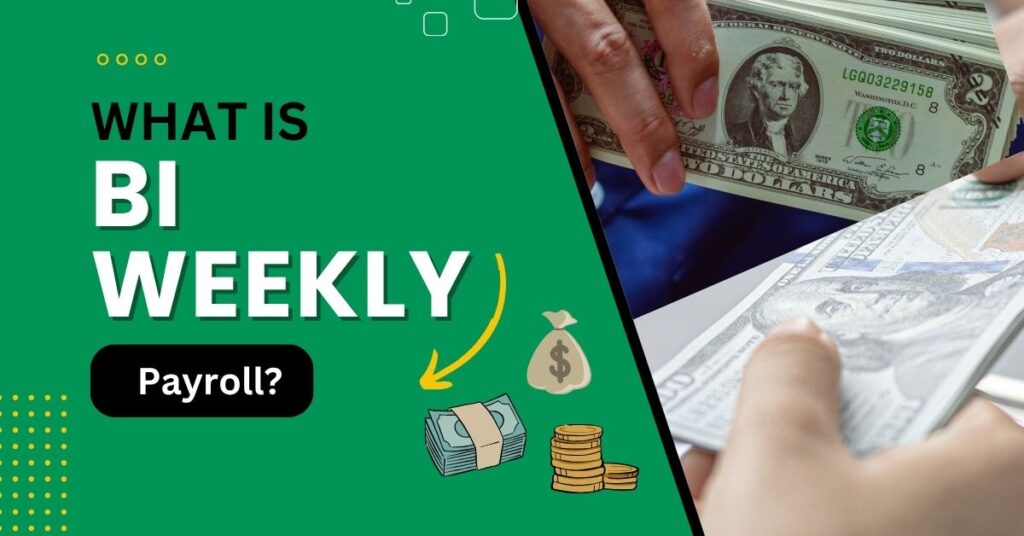 What is Bi Weekly Payroll?