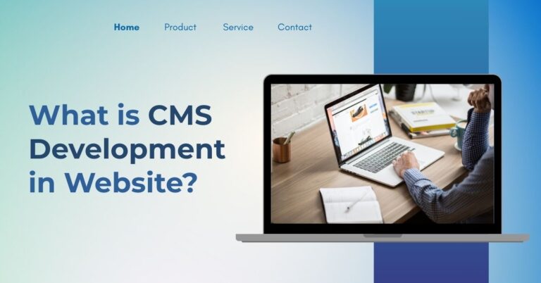 What is CMS Development in Website?